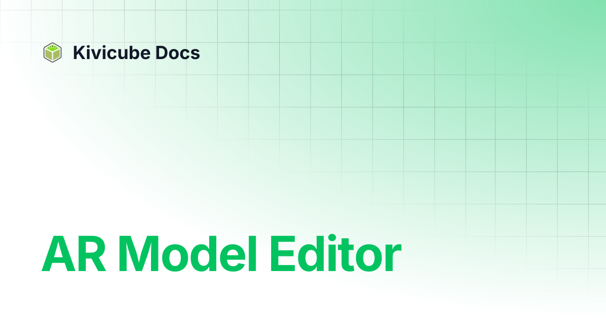 AR Model Editor | Kivicube Docs
