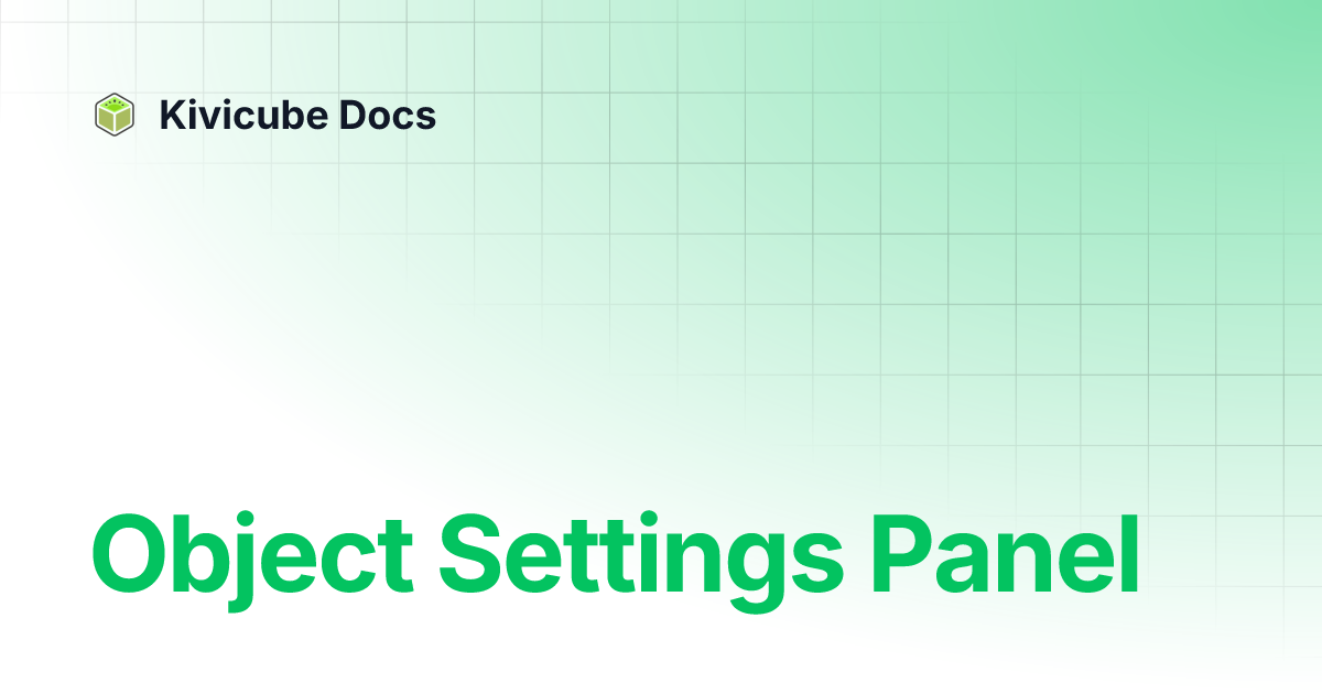 Object Settings Panel | Kivicube Docs