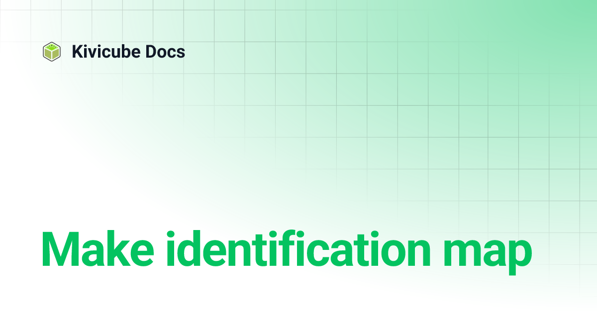 Make identification map | Kivicube Docs