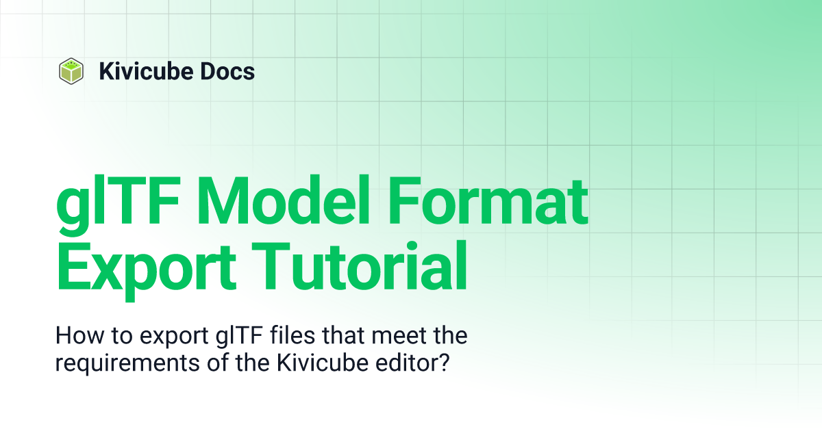 Gltf Model Format Export Tutorial Kivicube Docs