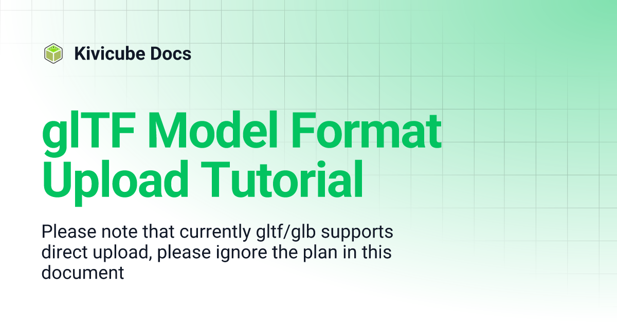 glTF Model Format Upload Tutorial | Kivicube Docs