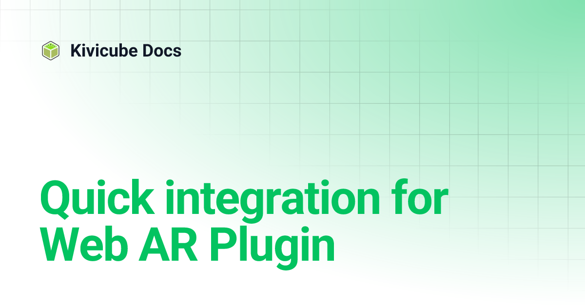 Quick integration for Web AR Plugin | Kivicube Docs